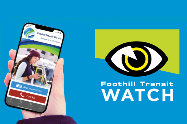 Foothill Transit Watch: Free Safety and Security Mobile App | Foothill ...